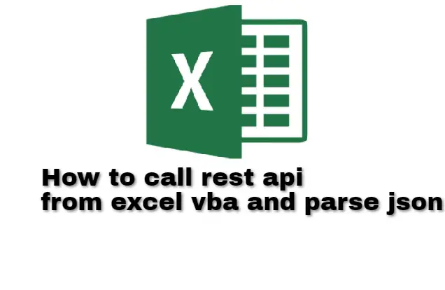  Solved How To Call Rest Api From Excel Macros Vba And Parse Json